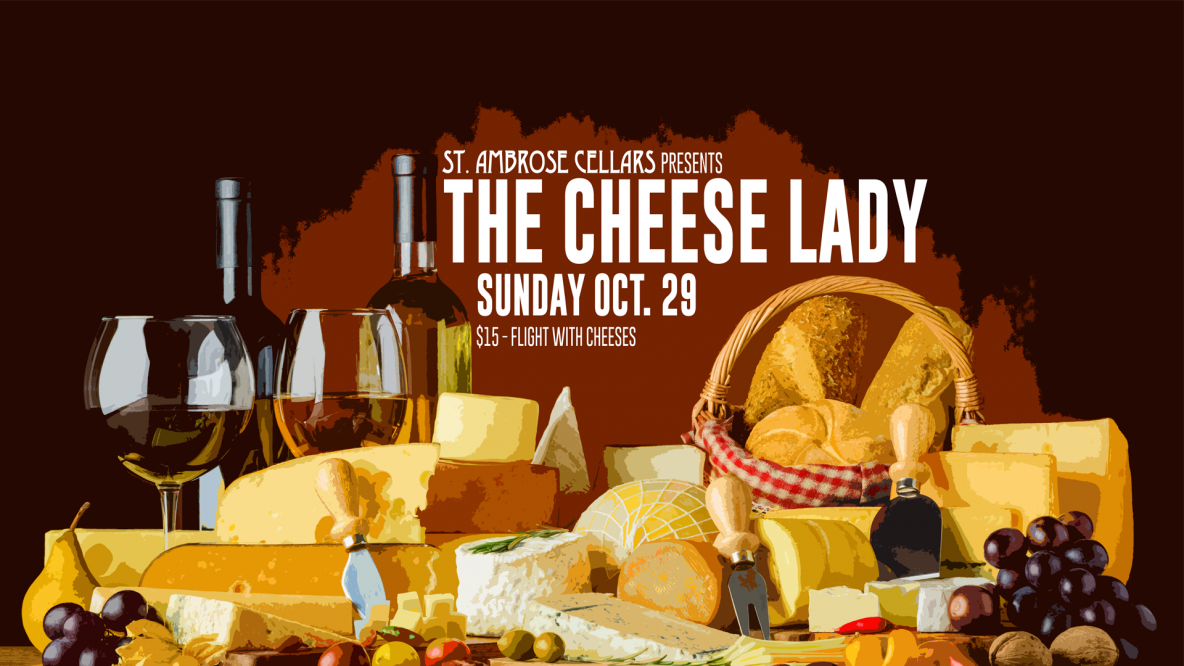 The Cheese Lady Returns! · St Ambrose Cellars